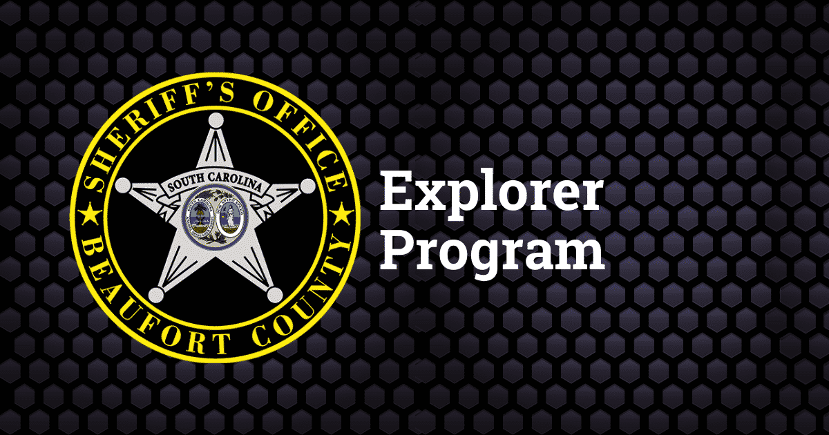 Explorer Program • Beaufort County Sheriff's Office